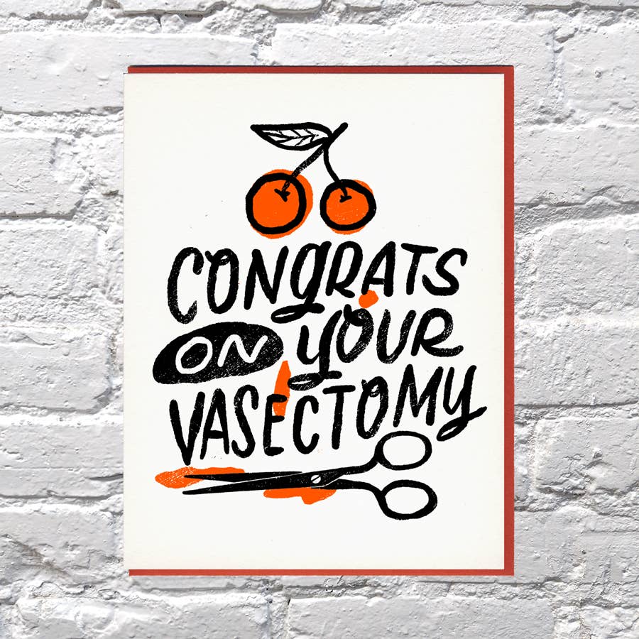 Congrats On Your Vasectomy Letterpress Card – MEMO EVANSVILLE