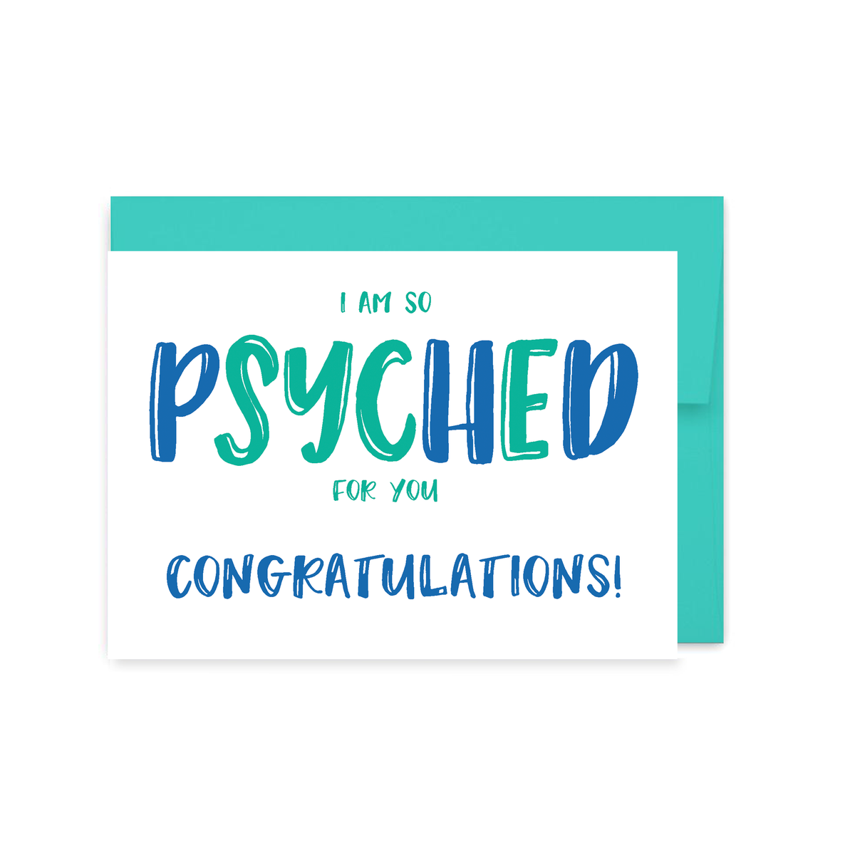 I Am So Psyched For You Ph.D. Grad Card – MEMO EVANSVILLE